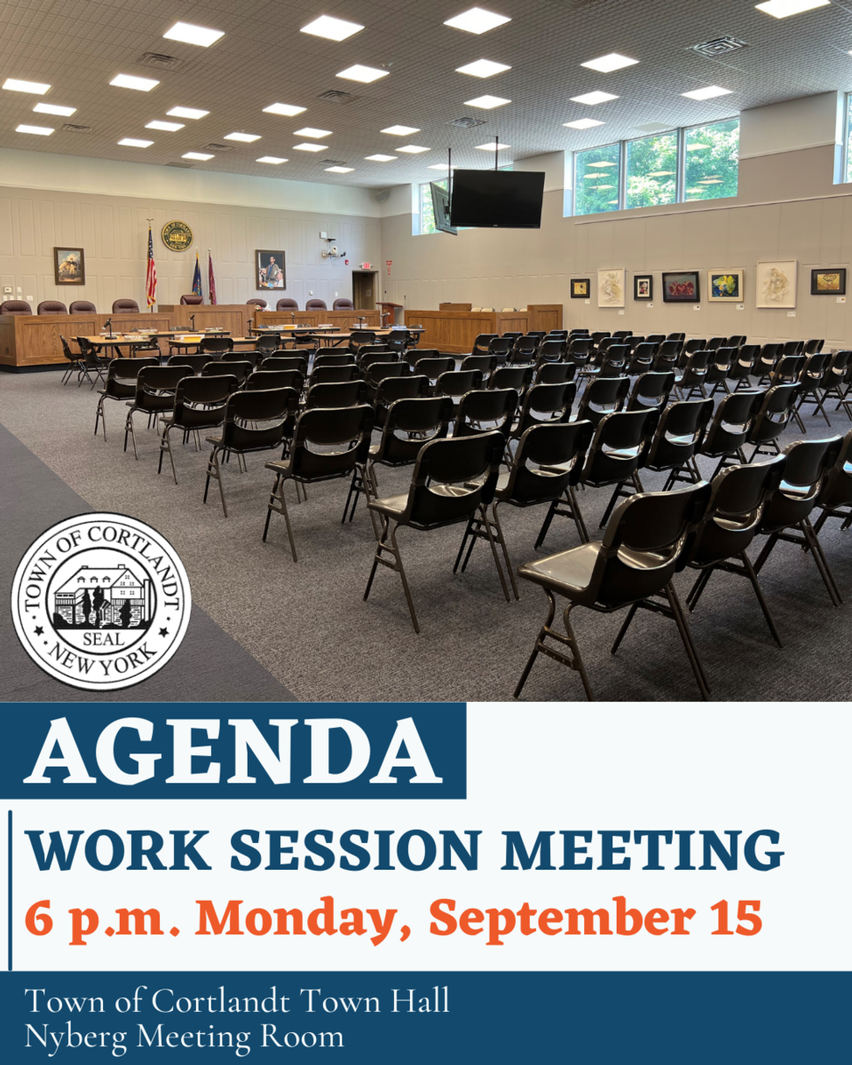 Agenda- Cortlandt Town Board Work Session- September 15, 2025 - Town of ...